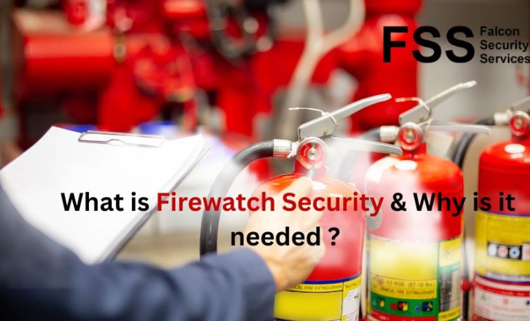 What Is Fire Watch Security & Why Is It Needed?